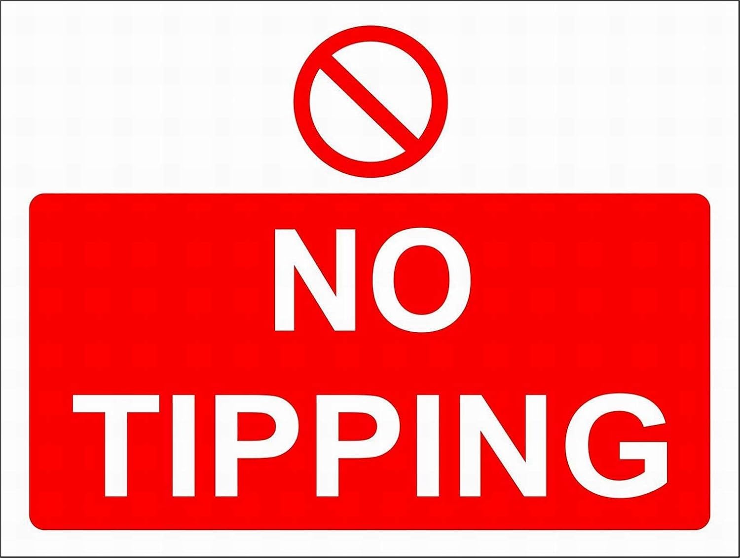 Safety Sign 8x12 No Tippings Notice - 300mm x 400mm - Decal for Office ...