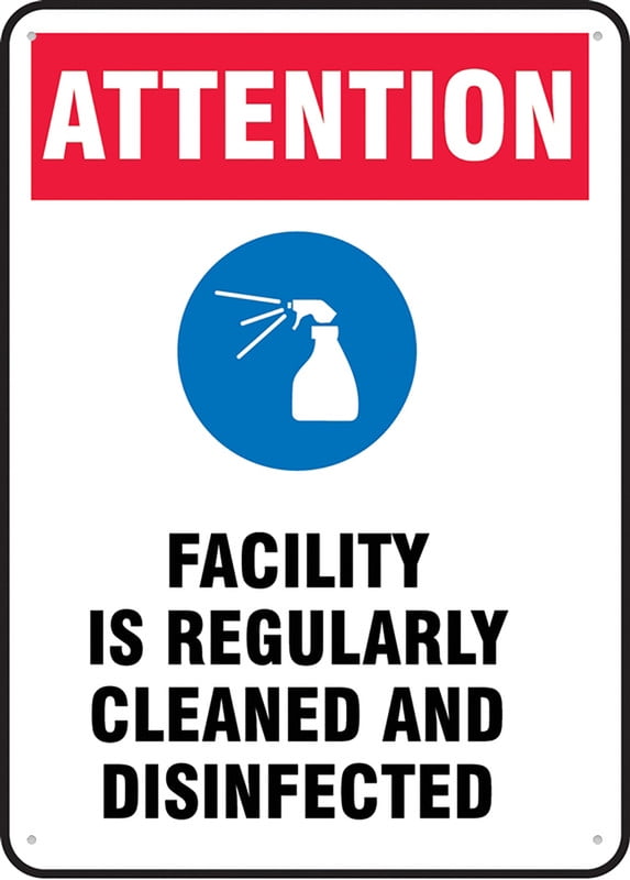 Safety Sign Attention Facility Is Regularly Cleaned And Disinfected For ...