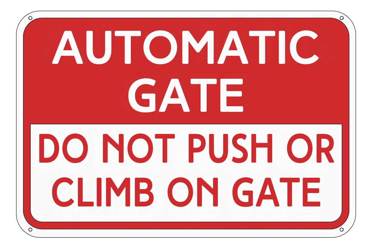 Safety Sign - Automatic Gate Do Not Push Or Climb On Gate Metal Tin ...