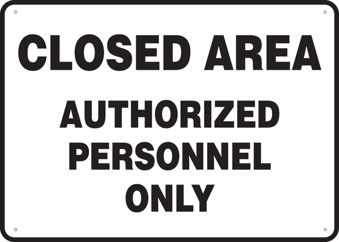 Safety Sign Closed Area Authorized Personnel Only Outdoor Metal Sign ...