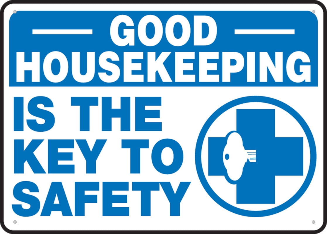 Safety Sign Good Housekeeping Is The Key To Safety 12X8 Inch Tin Sign ...