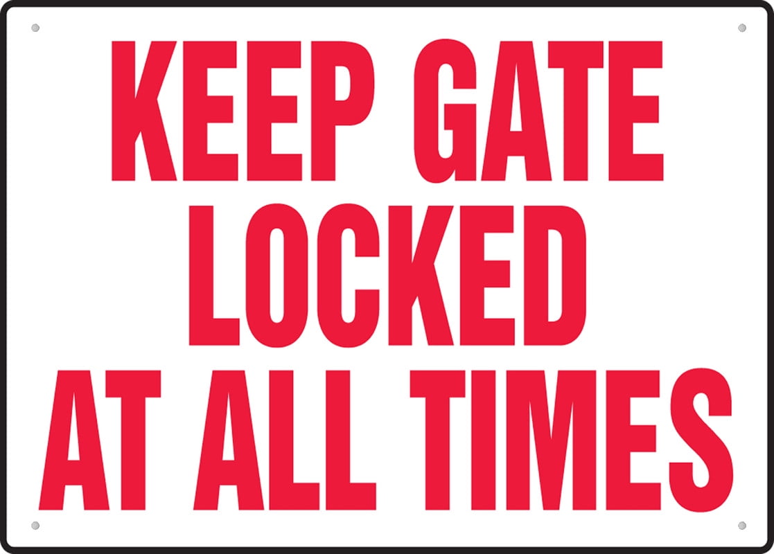 Safety Sign Keep Gate Locked At All Times For House 12" X 8" Yard Sign ...