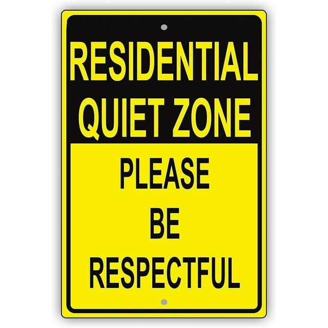 Safety Sign - Residential Quiet Zone Please Be Respectful Courtesy ...