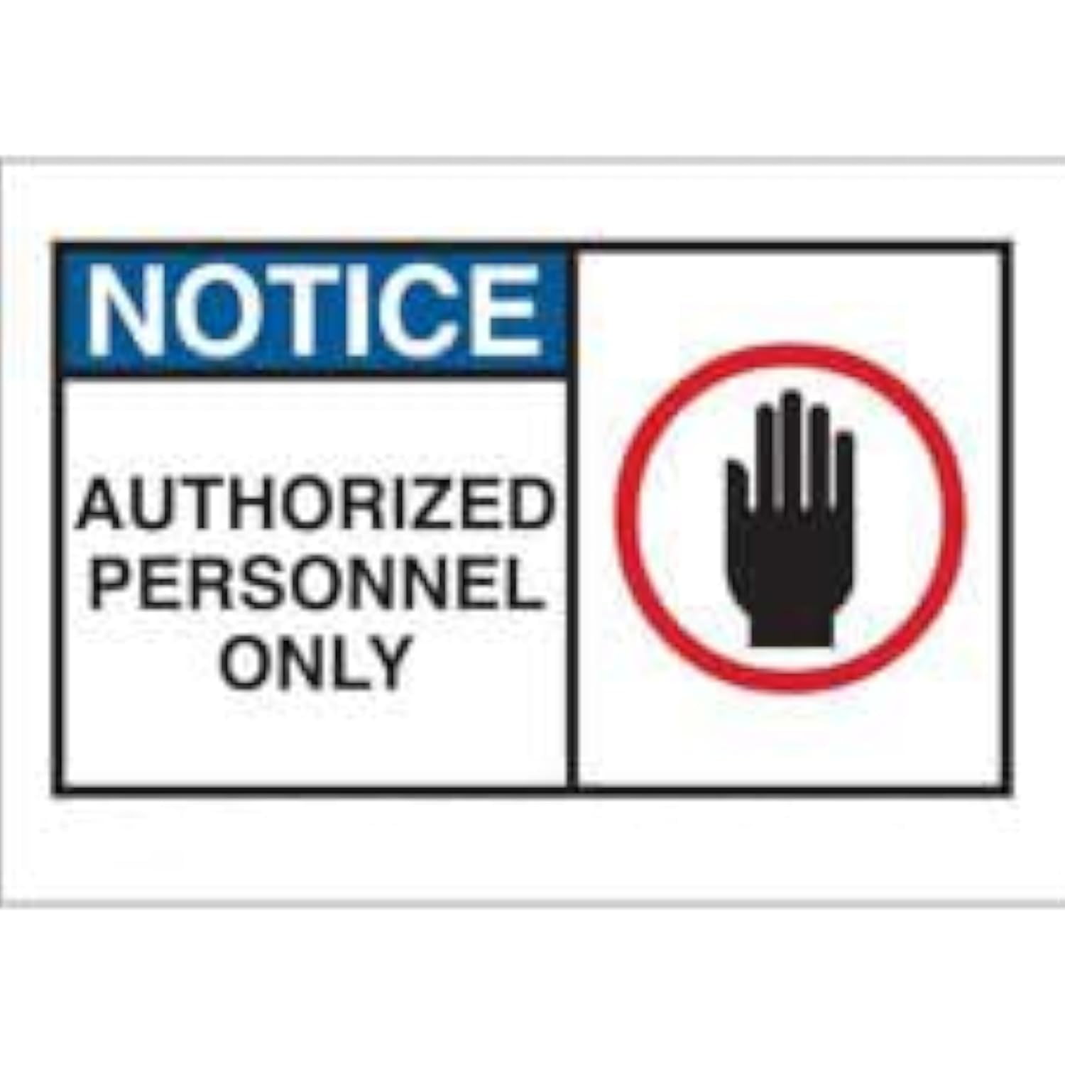 Safety Sign - Security and Admittance Sign - Restricted Access Sign, No ...
