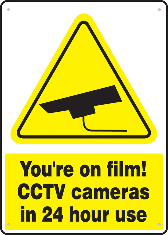 Safety Sign Your Re On Film Cctv Cameras In 24 Hour Use Outdoor, Uv ...
