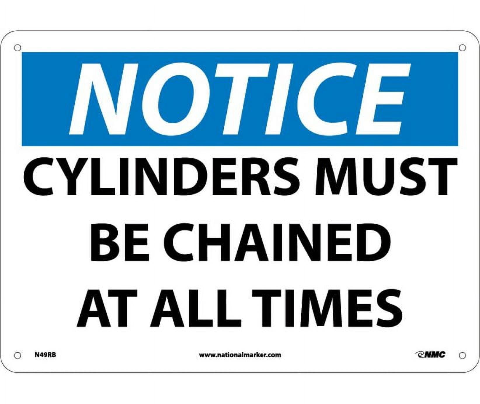Safety Signs - Notice Cylinders Must Be Chained - Rigid Plastic 10""H X ...