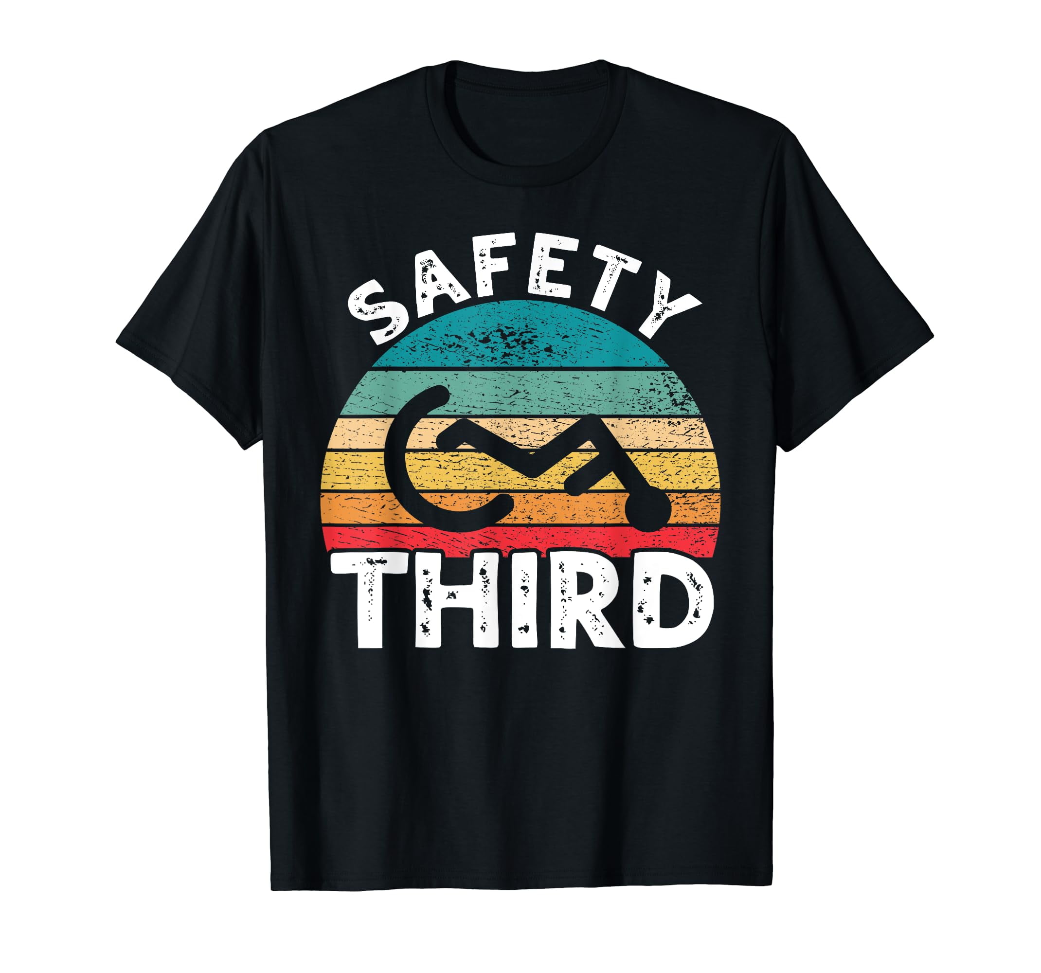 Safety Third PWD Funny Disability Handicapped in Wheelchair T-Shirt ...