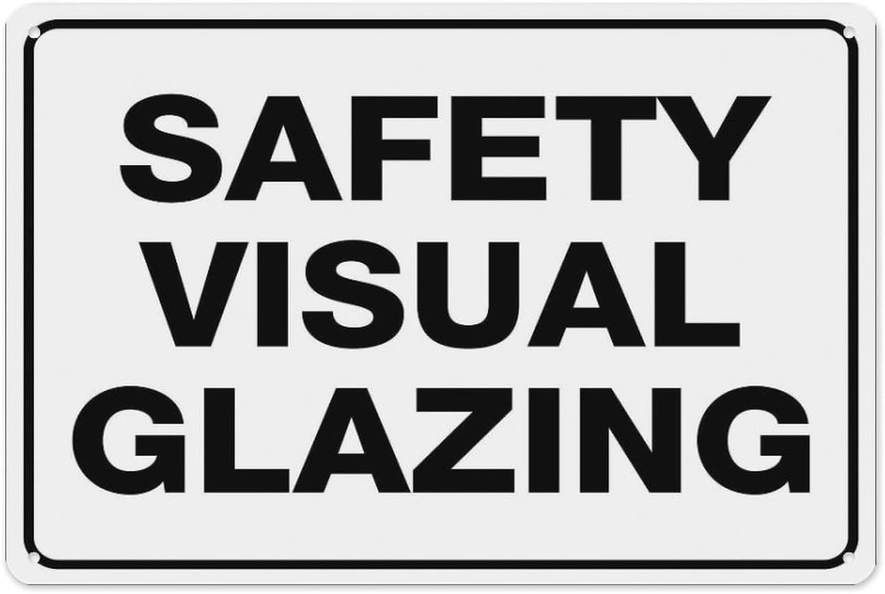 Safety Visual Glazing Sign 8"x12" - Aluminum Tin Warning for Home ...