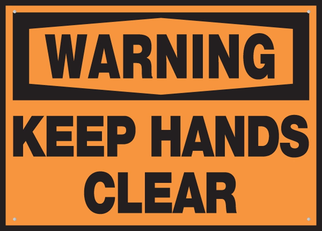 Safety Warning Label Keep Hands Clear Metal 8X12 Inch Rust Free ...