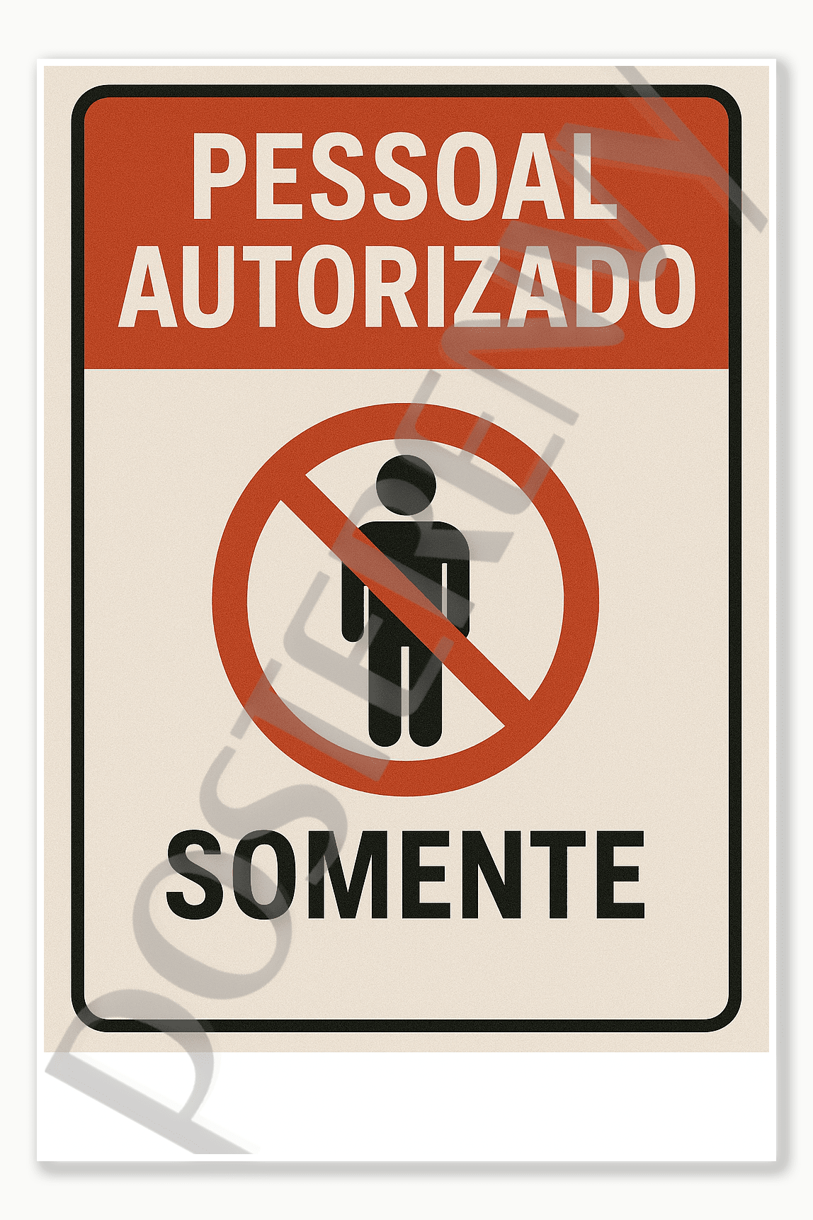 Safety and Emergency Authorized Personnel Only - Portuguese Pessoal ...