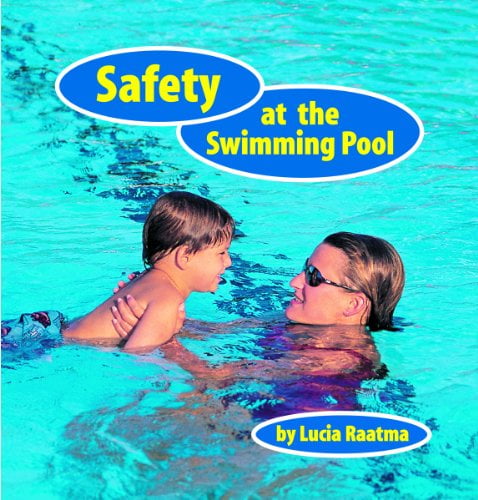 Pre-Owned Safety at the Swimming Pool First Library Binding Lucia ...