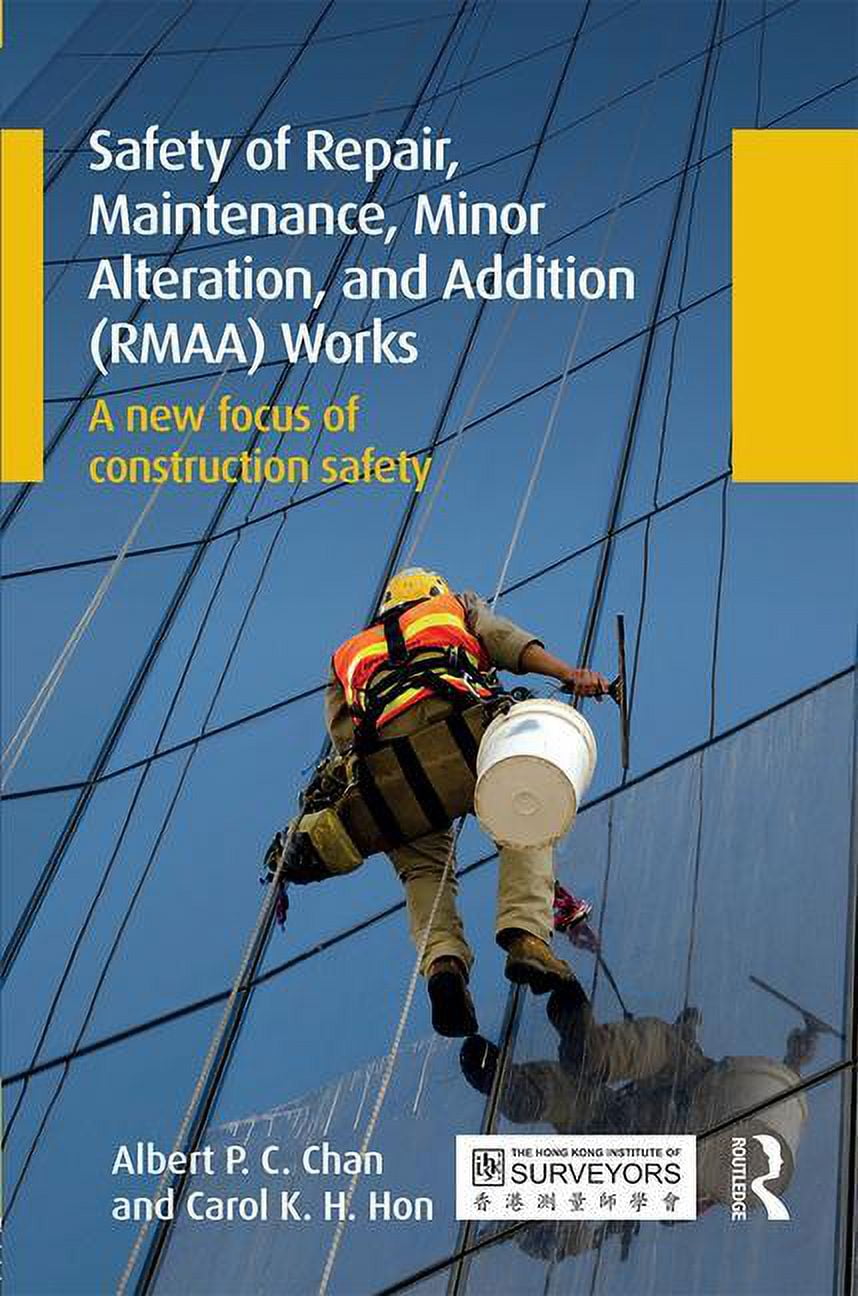 Safety of Repair, Maintenance, Minor Alteration, and Addition (Rmaa ...