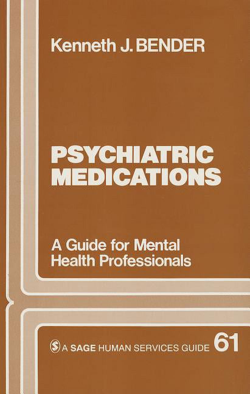 Sage Human Services Guides Psychiatric Medications: A Guide for Mental ...