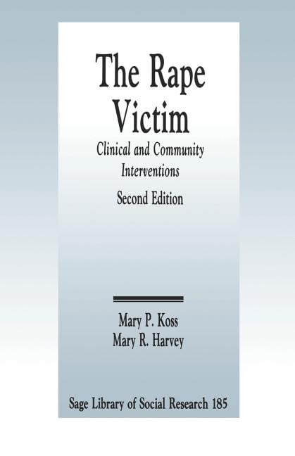 Sage Library of Social Research The Rape Victim: Clinical and Community ...