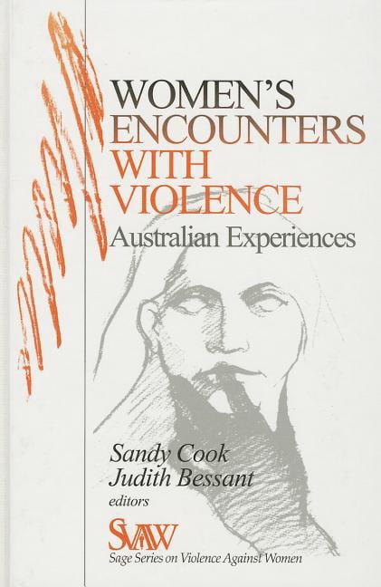 Sage Violence Against Women Women′s Encounters with Violence ...