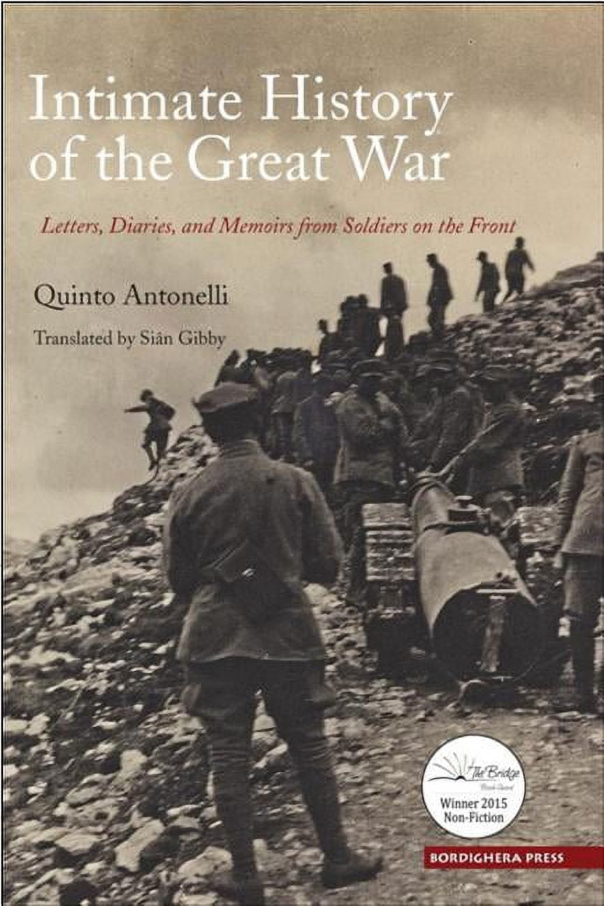 Saggistica Intimate History of the Great War: Letters, Diaries, and ...