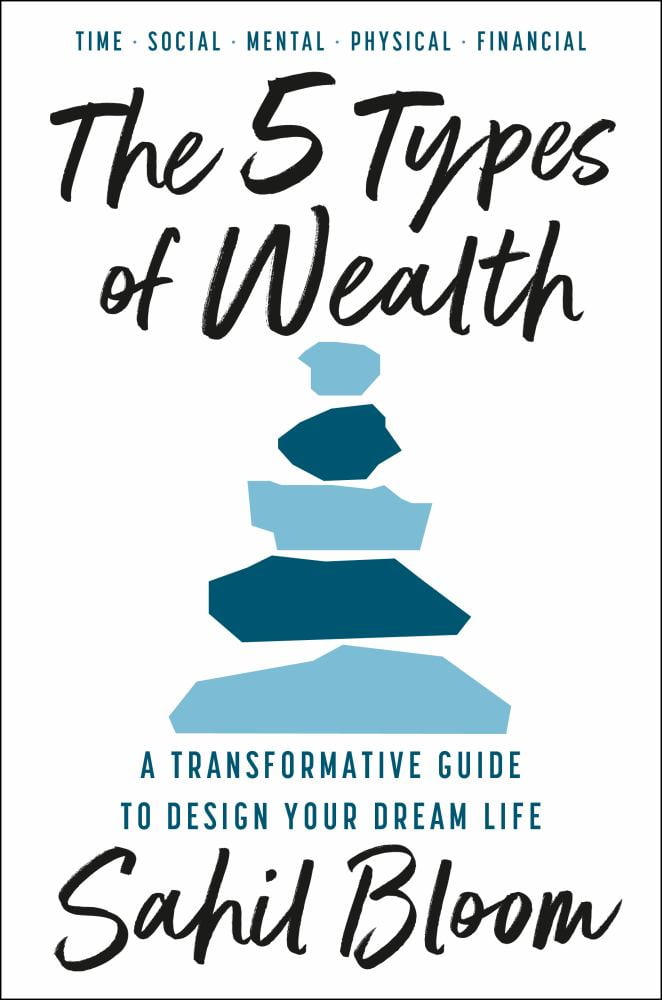 The 5 Types of Wealth: A Transformative Guide to Design Your Dream Life ...