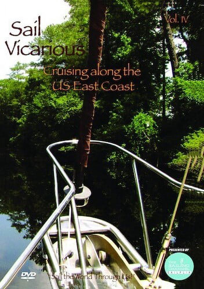 Sail Vicarious: Volume 4: Cruising Along the U.S. East Coast (DVD), The ...