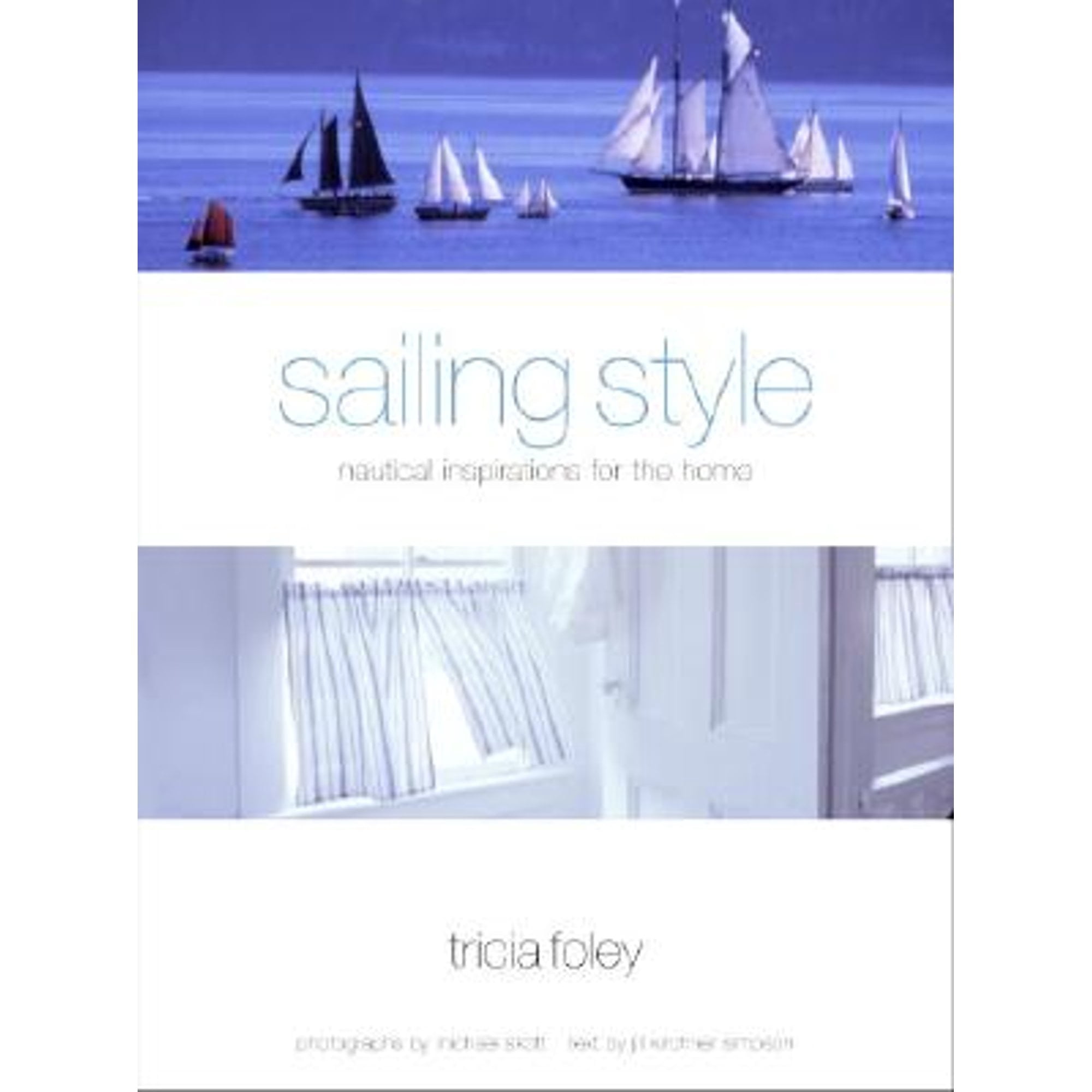 Sailing Style: Nautical Inspirations for the Home (Hardcover) by Tricia ...