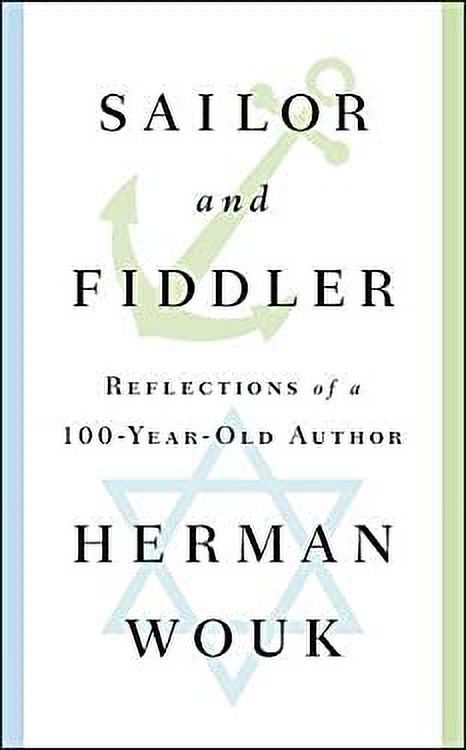 Pre-Owned Sailor and Fiddler: Reflections of a 100-Year-Old Author ...