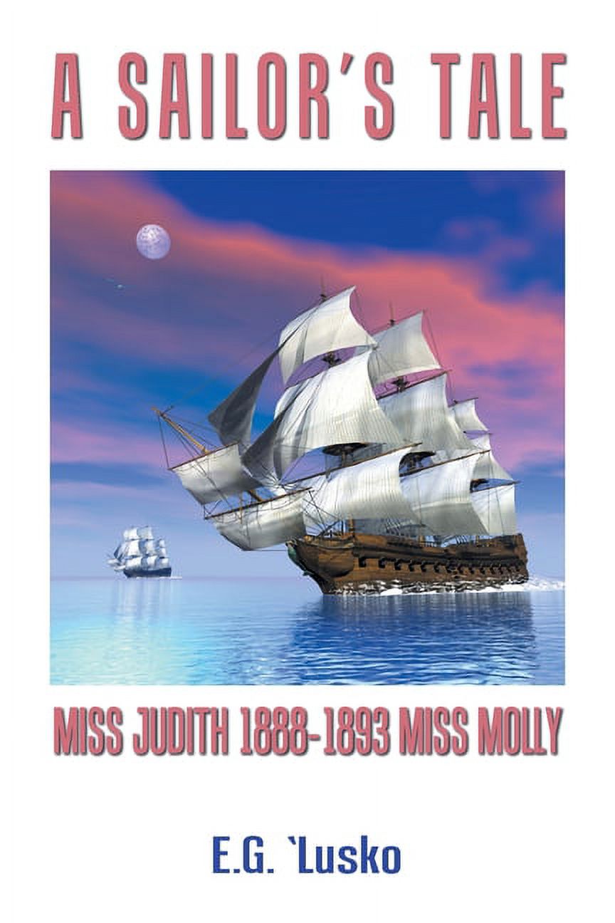 Sailor's Tale : Miss Judith 1888-1893 Miss Molly - Walmart.com