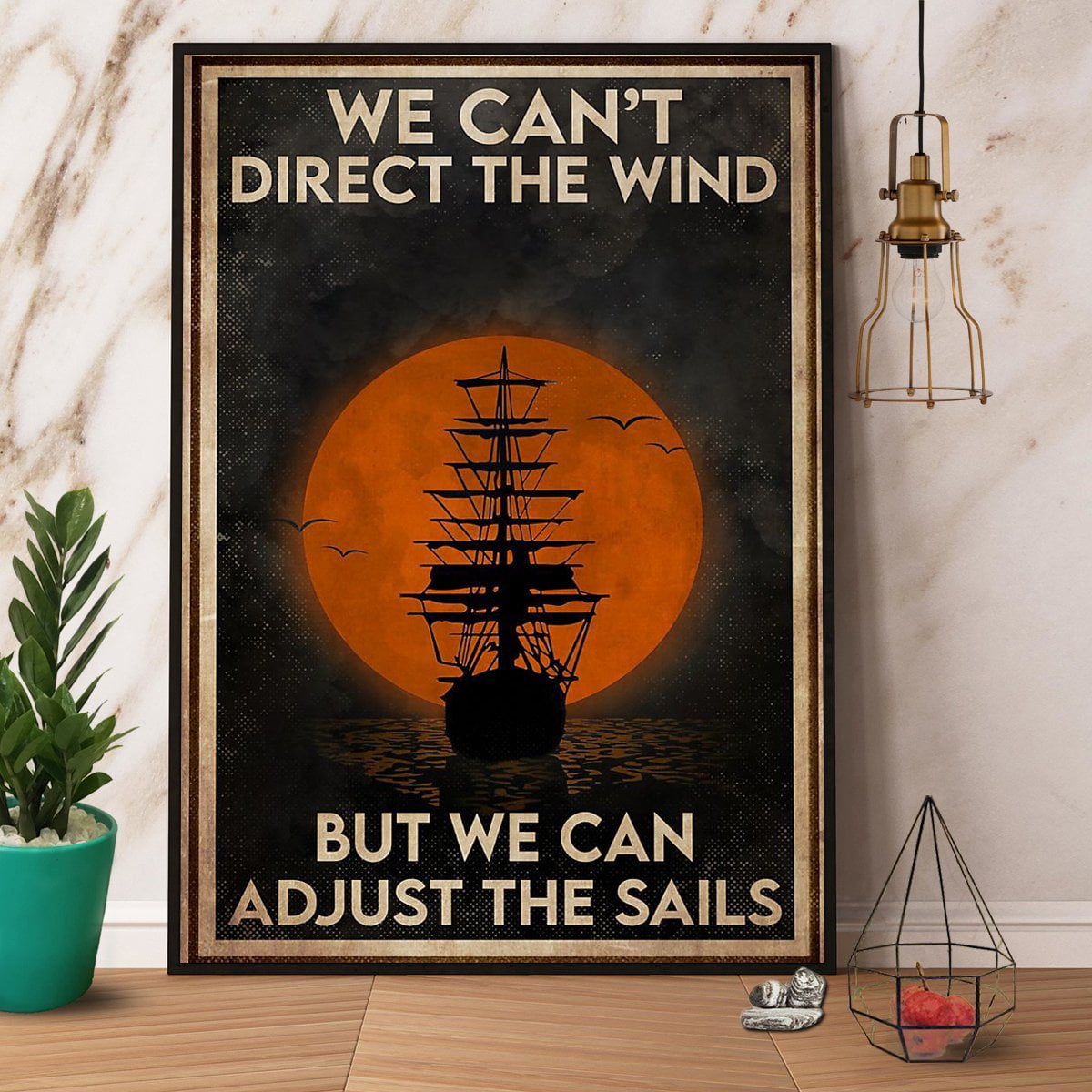 Sailors We Can'T Direct The Wind But We Can Adjust The Sails Paper ...