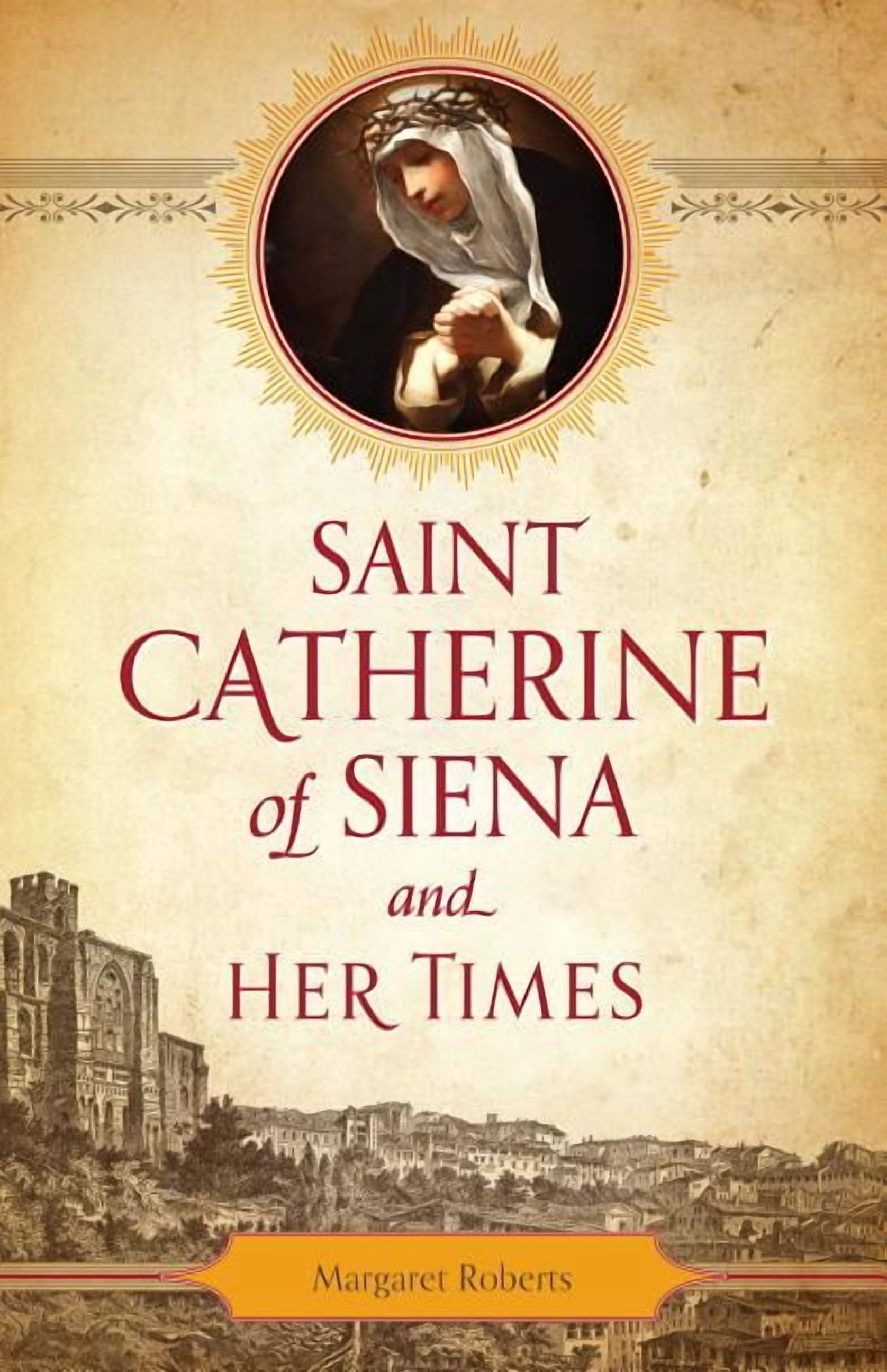 Saint Catherine of Siena and Her Times, (Paperback) - Walmart.com
