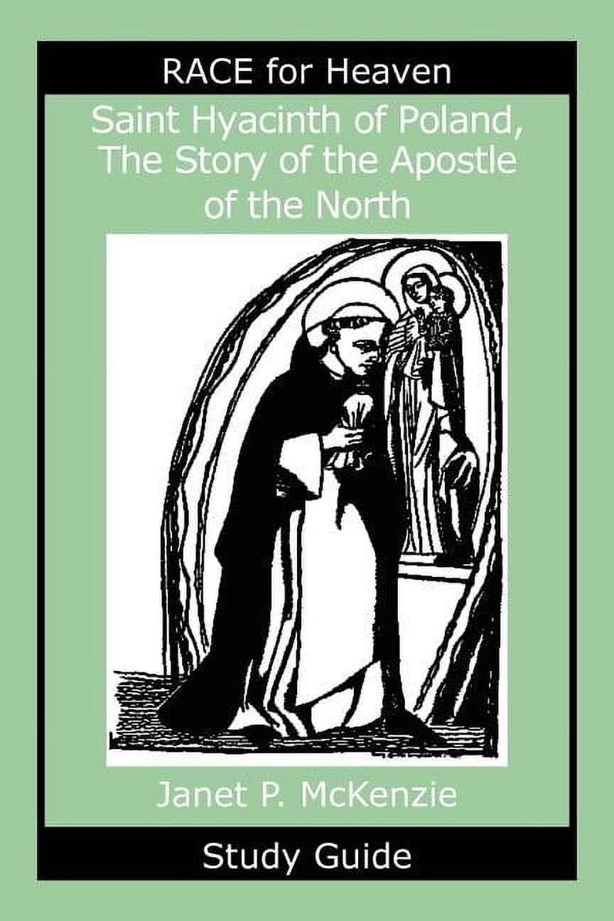 Saint Hyacinth of Poland, the Story of the Apostle of the North Study ...