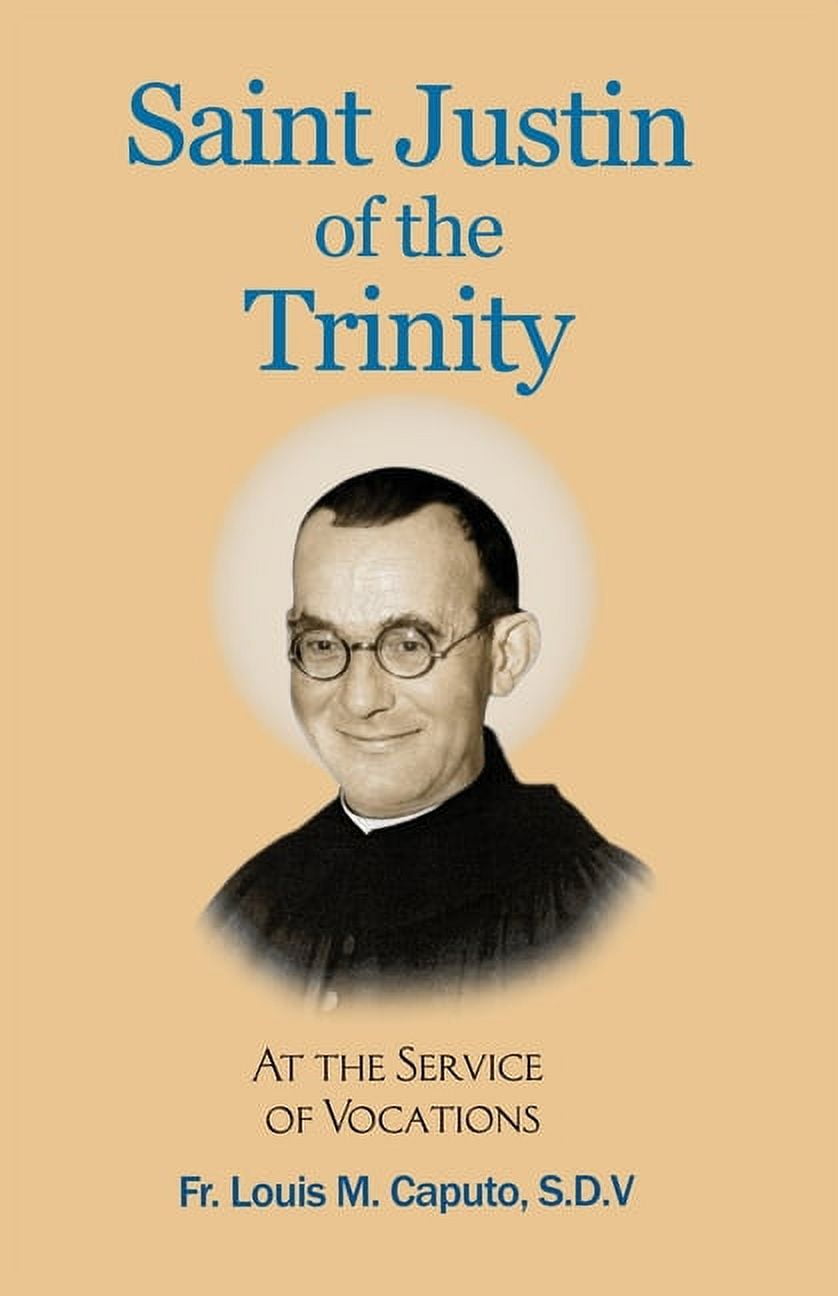 Saint Justin of the Trinity: At the Service of Vocations, (Paperback ...
