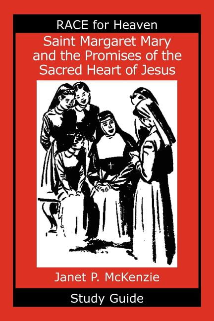 Saint Margaret Mary and the Promises of the Sacred Heart of Jesus Study ...