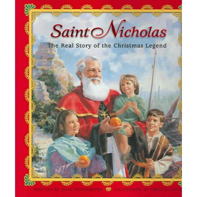 Saint Nicholas: The Real Story of the Christmas Legend (Hardcover ...