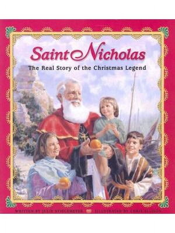 Saint Nicholas: The Real Story of the Christmas Legend - Walmart.com