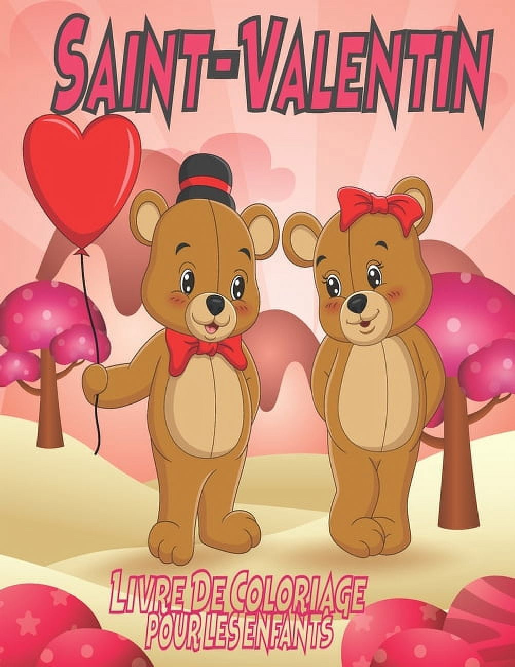 Saint-Valentin Livre De Coloriage Pour Les Enfants: Un livre de ...