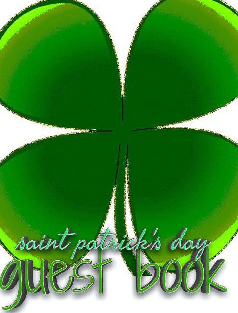 Saint patrick's Day shamrock blank guest book: Saint patrick's Day ...