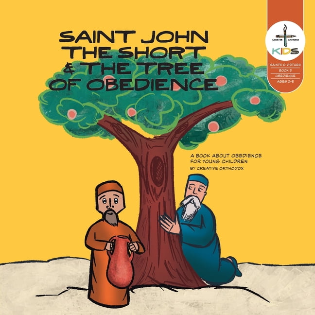 Saints & Virtues Saint John the Short & the Tree of Obedience: A book ...