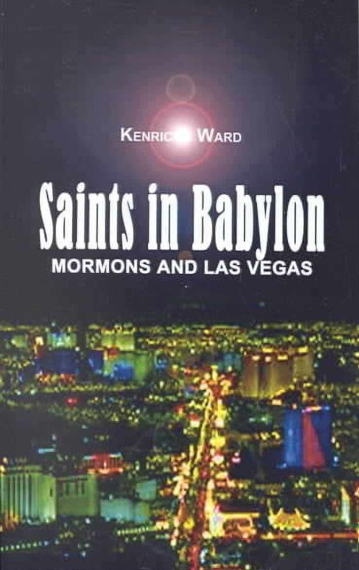 Saints in Babylon : Mormons and Las Vegas - Walmart Business Supplies