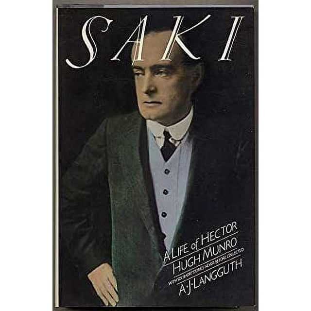 Pre-Owned Saki : A Life of Hector Hugh Munro with Six Short Stories ...