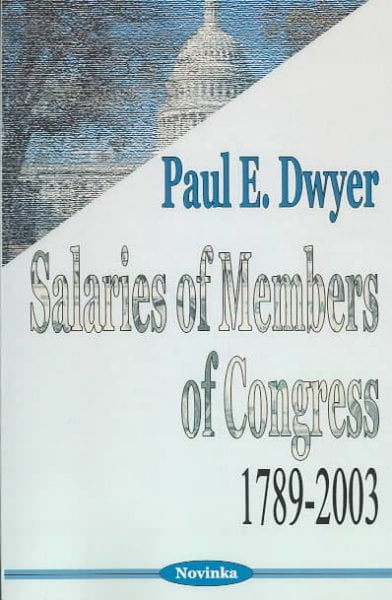 Pre-Owned Salaries of Members of Congress, 1789-2003 - Walmart.com