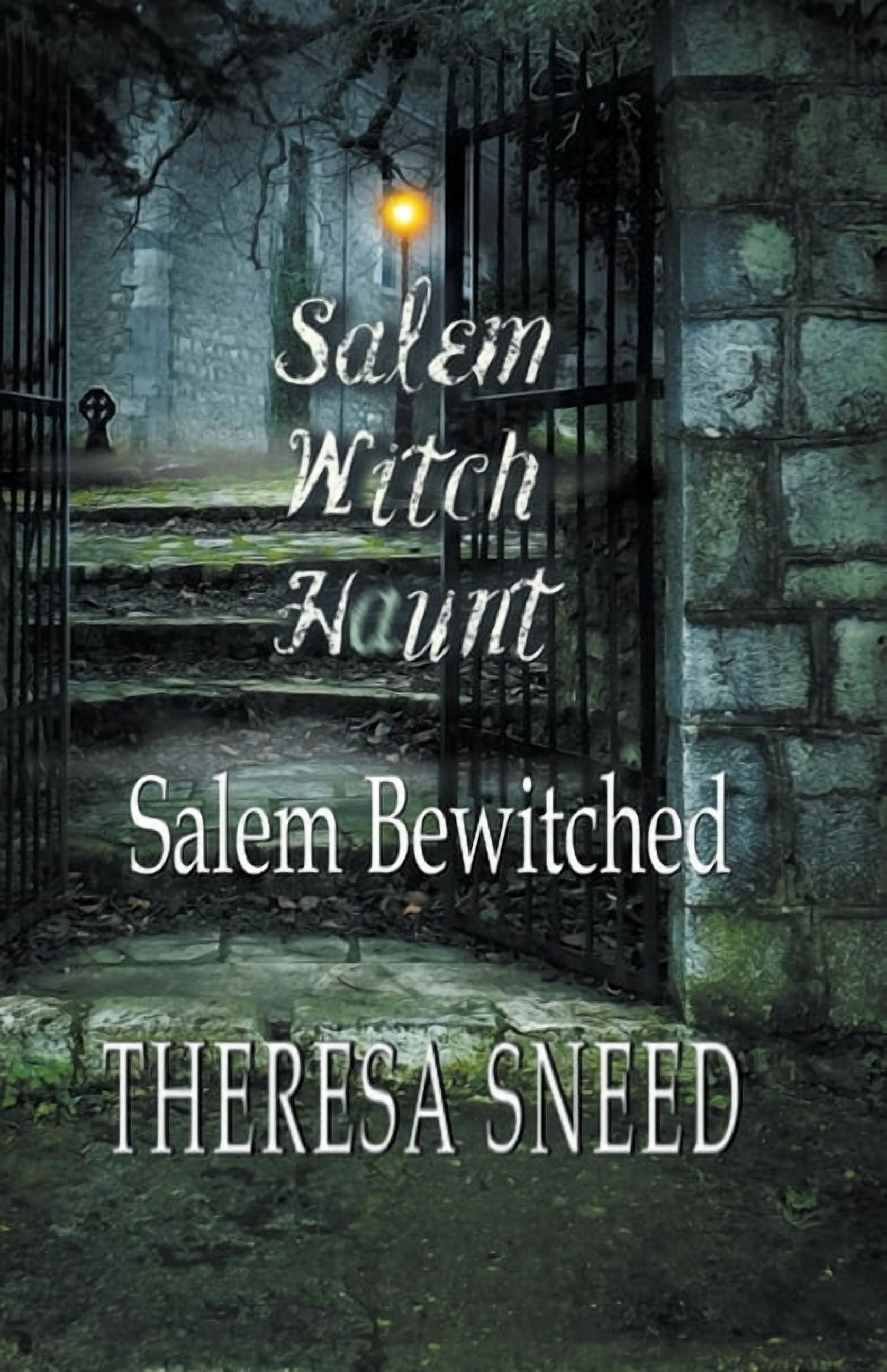 Salem Witch Haunt Salem Bewitched, Book 3, (Paperback) - Walmart.com