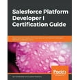 Salesforce Platform Developer I Certification Guide (Paperback ...