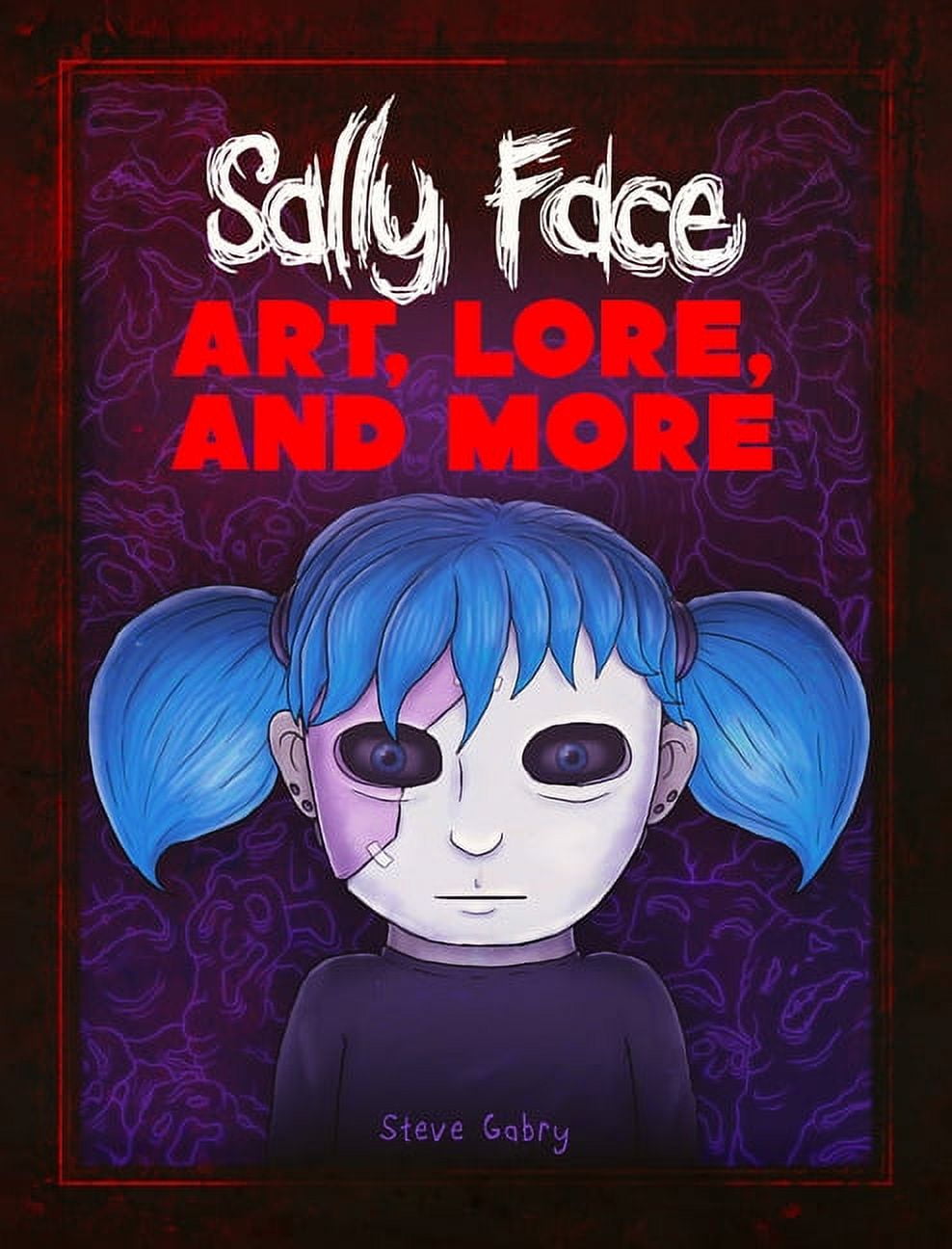 Sally Face: Art, Lore, and More, (Hardcover) - Walmart.com