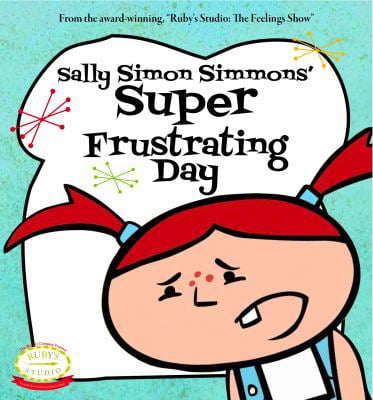 Pre-Owned Sally Simon Simmons' Super Frustrating Day (Ruby's Studio ...