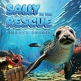 Sally To The Rescue, (Paperback) - Walmart.com