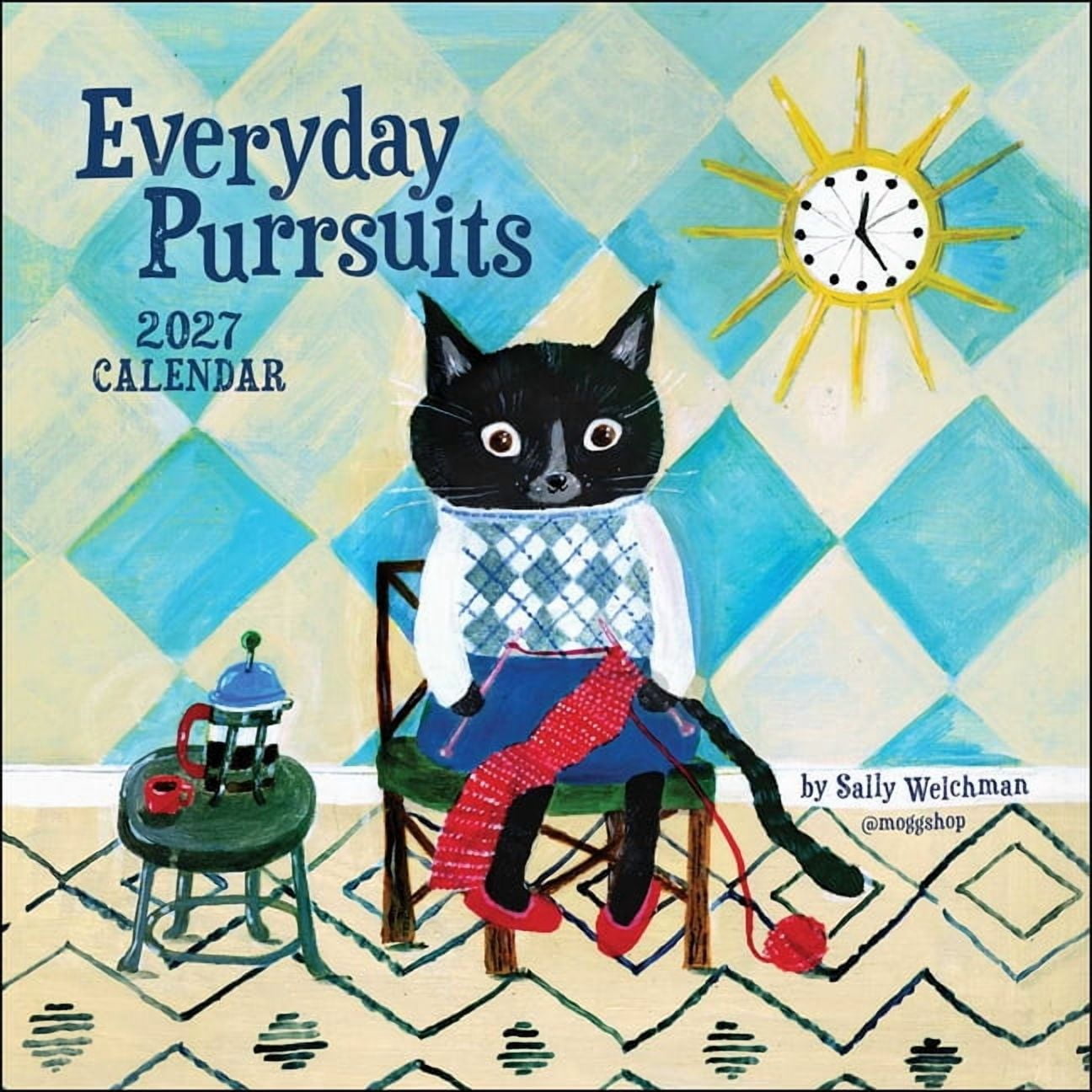 Sally Welchman 2027 Wall Calendar: Everyday Purrsuits, (Paperback ...