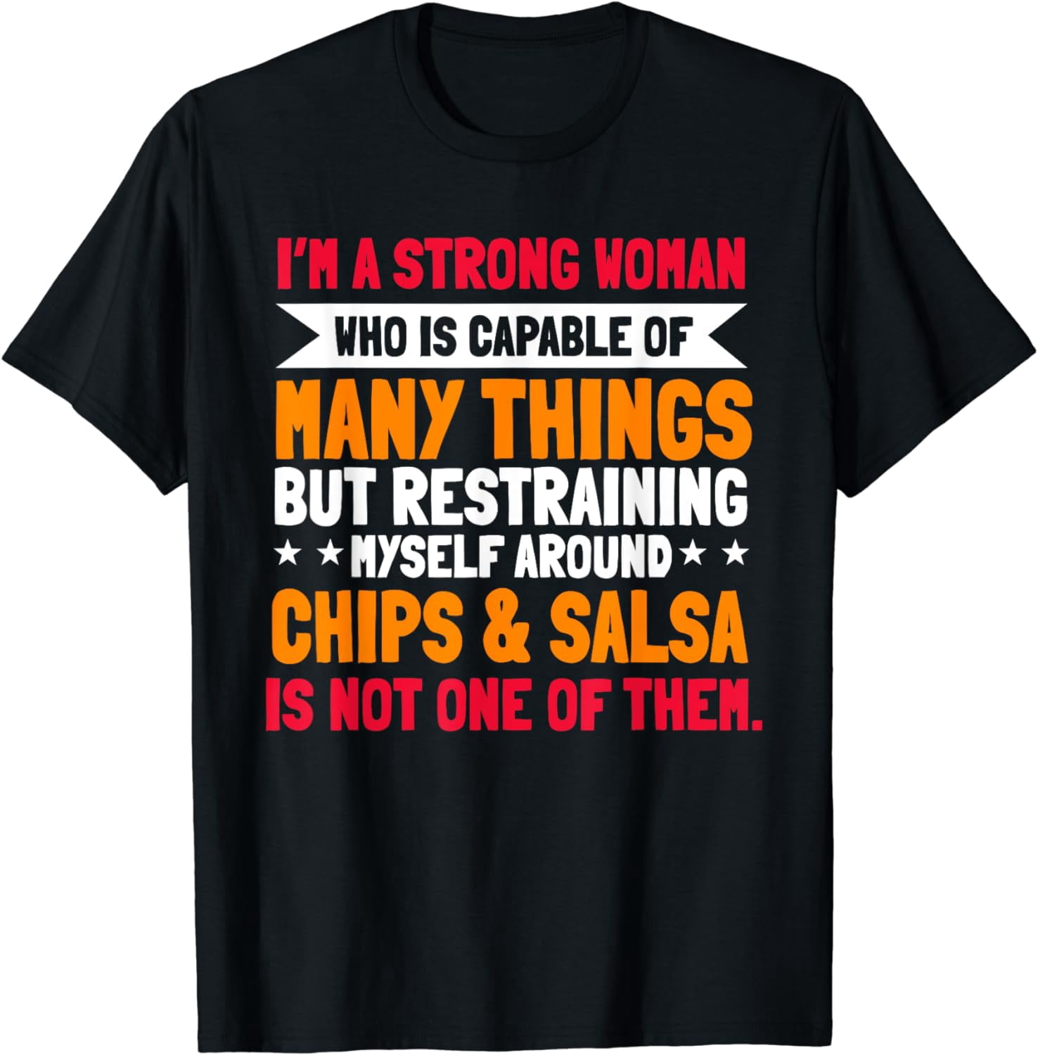 Salsa And Chips Strong Woman Mexican Cuisine Cinco De Mayo T-Shirt ...