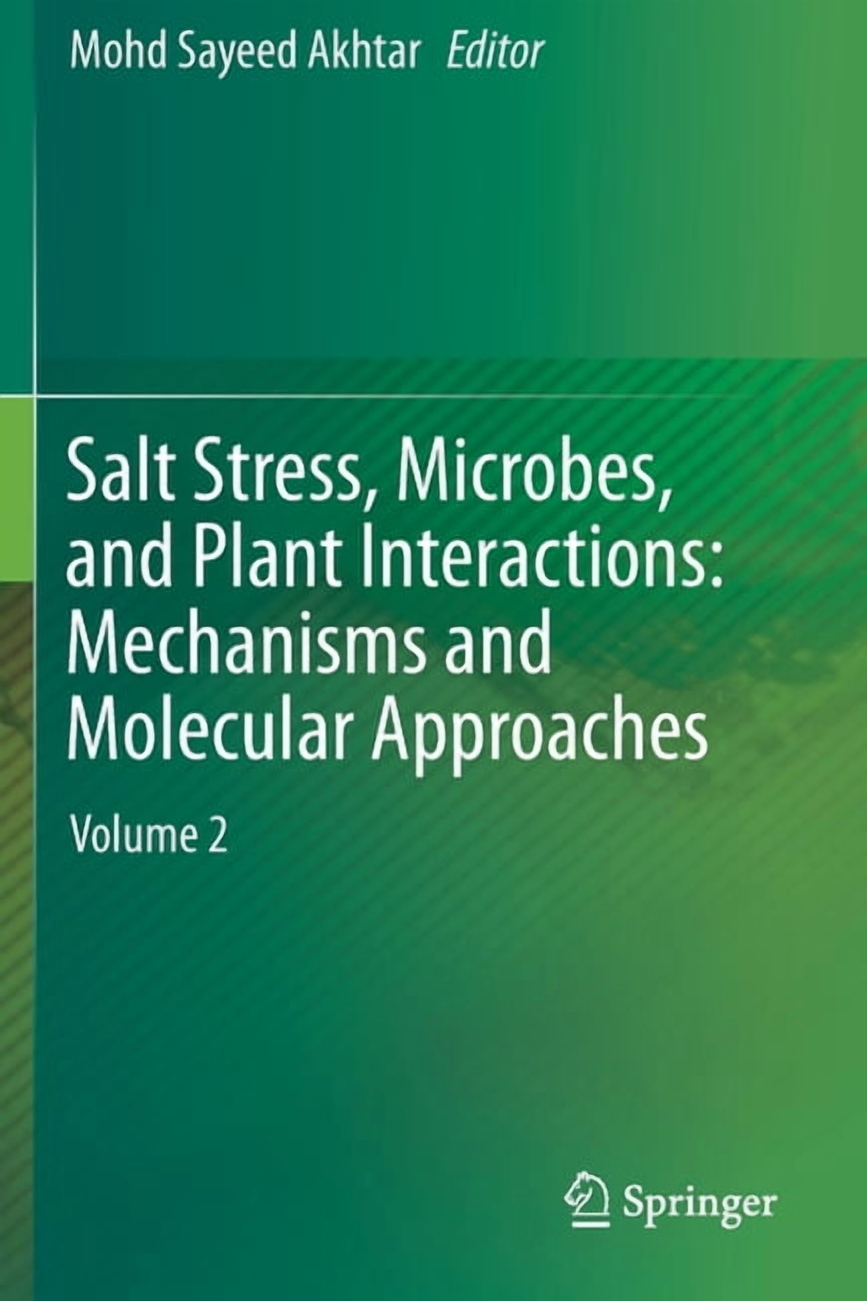 Salt Stress, Microbes, and Plant Interactions: Mechanisms and Molecular ...