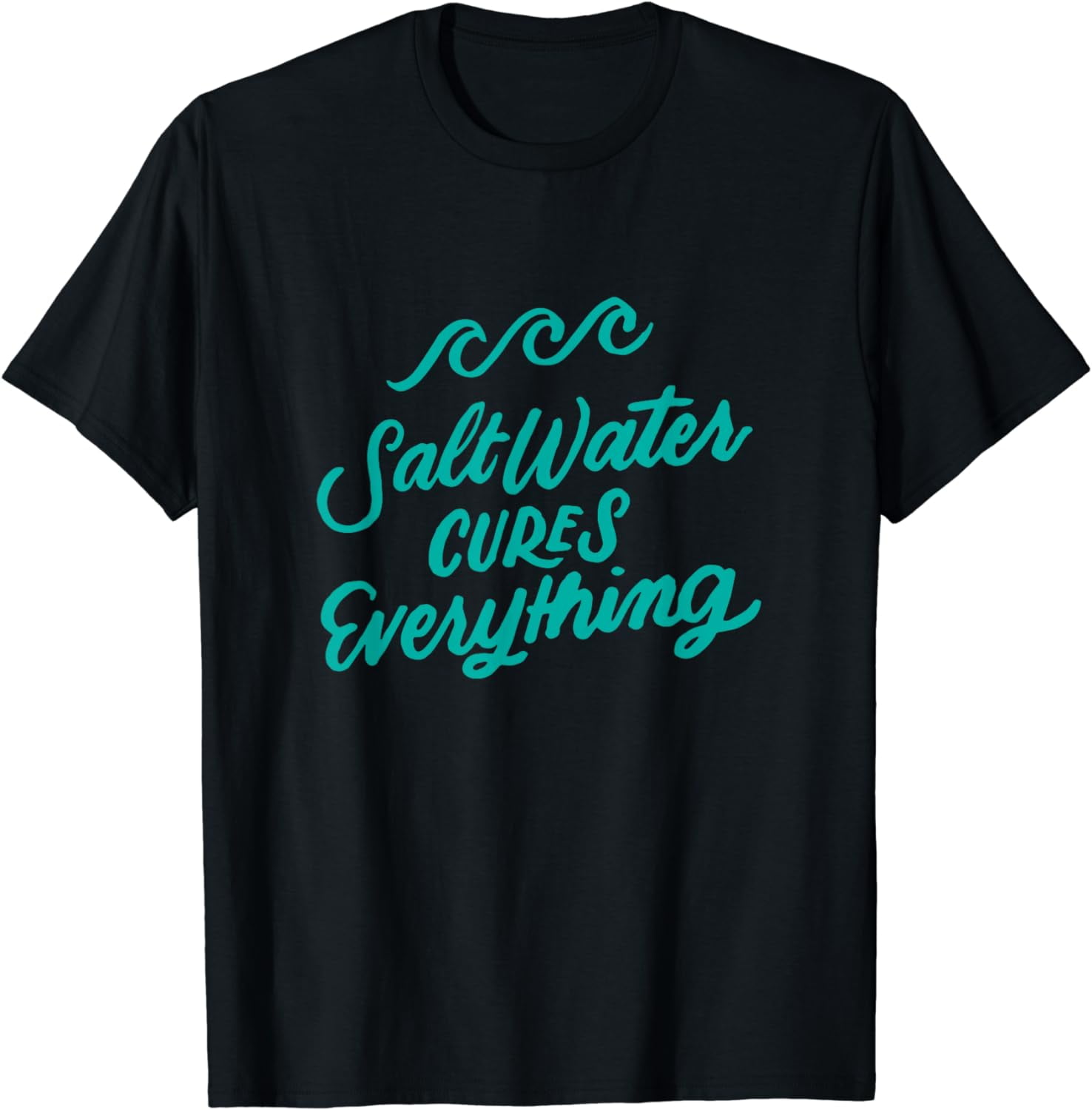 Salt Water Cures Everything, Beach Vacation, Funny T-Shirt - Walmart.com