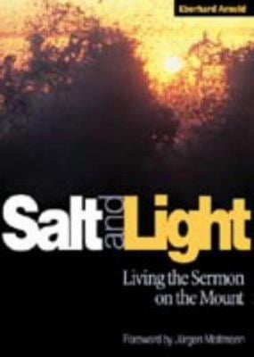 Pre-Owned Salt and Light: Talks and Writings on the Sermon on the Mount ...