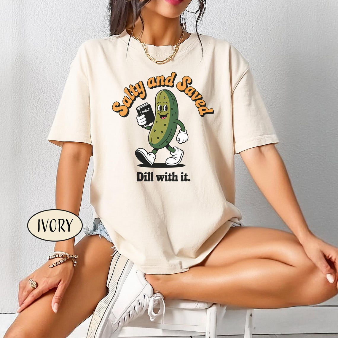 Salty And Saved Pickle Shirt Dill With It T-Shirt Pickles And Jesus ...