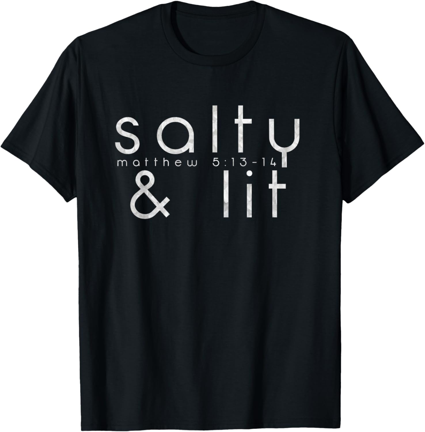 Salty and Lit Matthew 5:13-14 Christian Salt of the earth T-Shirt ...